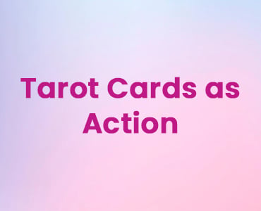 Tarot Cards as Action – Sibyl Tarot